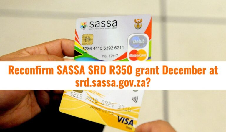 SASSA Reconfirm For SRD R350 Grant - 2025 SASSA Reconfirm For SRD R350 Grant - 2025