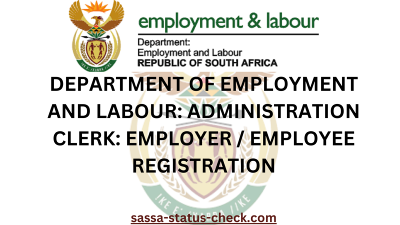 DEPARTMENT OF EMPLOYMENT AND LABOUR: ADMINISTRATION CLERK: EMPLOYER ...